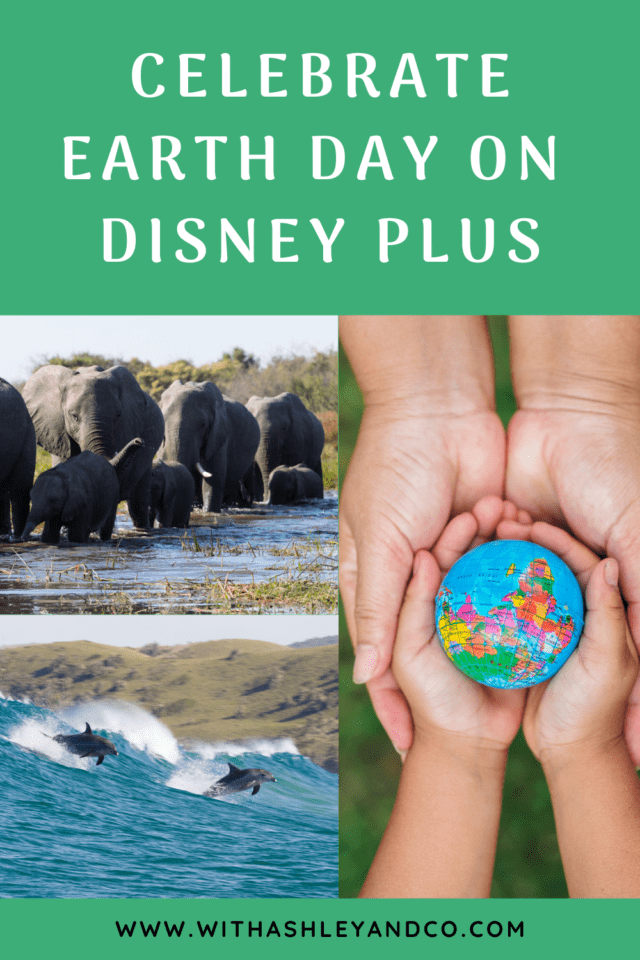 Celebrate Earth Day on Disney Plus