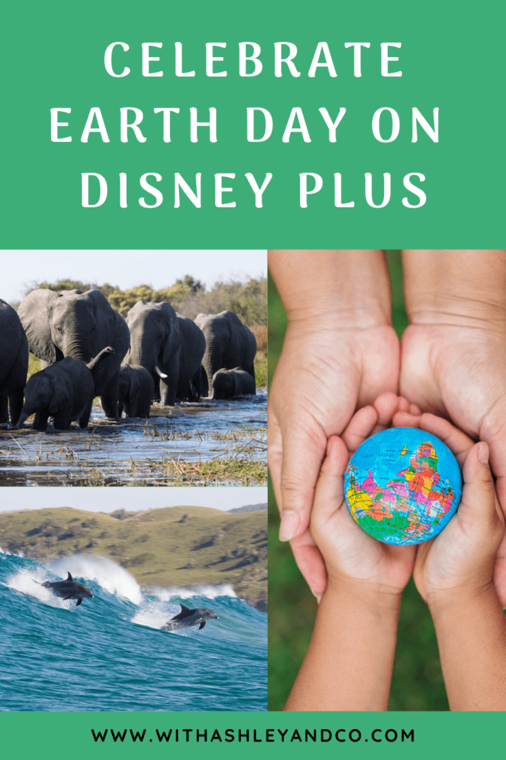 Celebrate Earth Day on Disney Plus